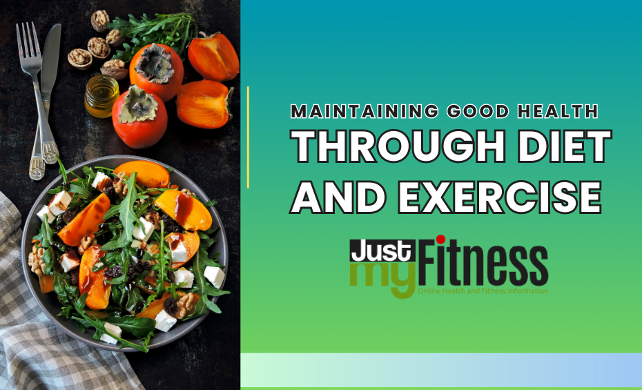 Strategies for Maintaining Good Health Through Diet and Exercise